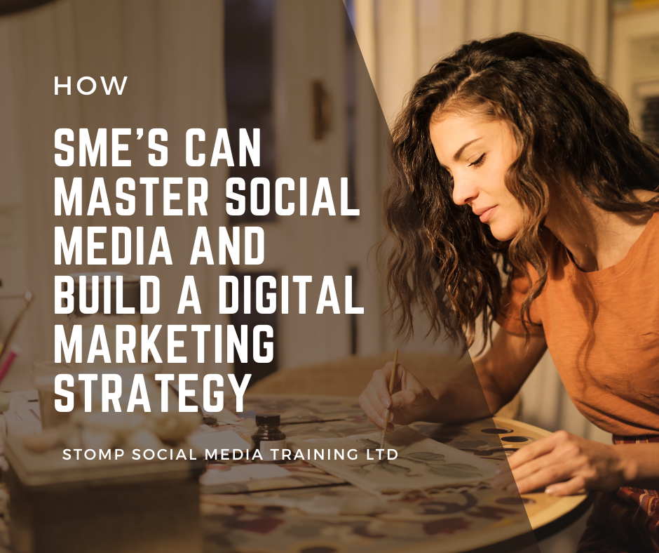 STOMP Blog | How SMEs Can Master Social Media and Build a Digital Marketing Strategy